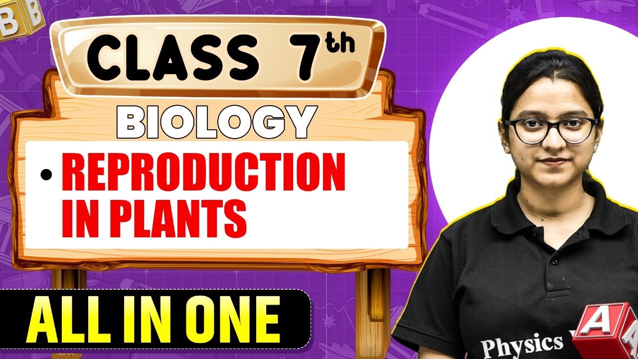 Reproduction in Plants in 1 Shot | Biology | All in One | Class 7th ...