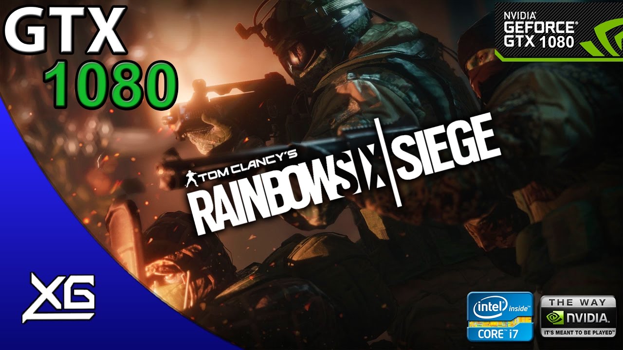 Rainbow Six: Siege | Comp Settings | Nvidia GTX 1080FE 8GB GDDR5X ...