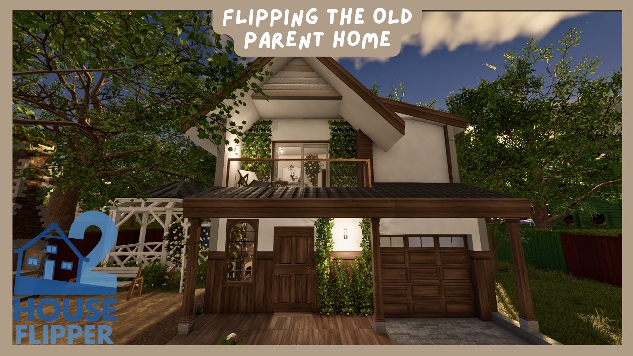 HOUSE FLIPPER 2| The Beginning| Flipping the Old Parent Home| Full ...