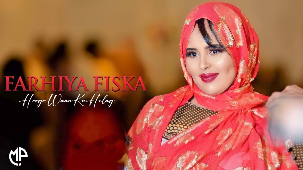 FARXIYA FISKA 2025 | HOOYO WAAN KA HELAY | HEES CUSUB - YouTube