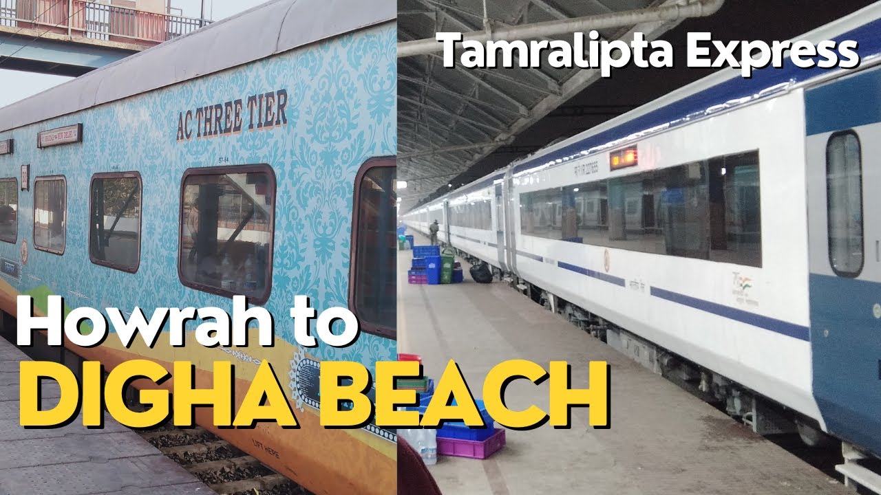 Tamralipta Express: A Journey to the Shores of Digha | Kolkata Trip ...