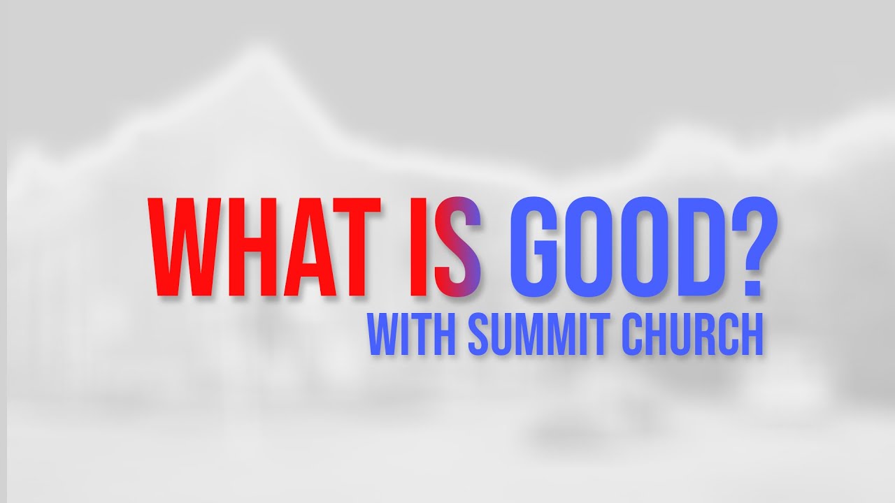 What is Good? - YouTube
