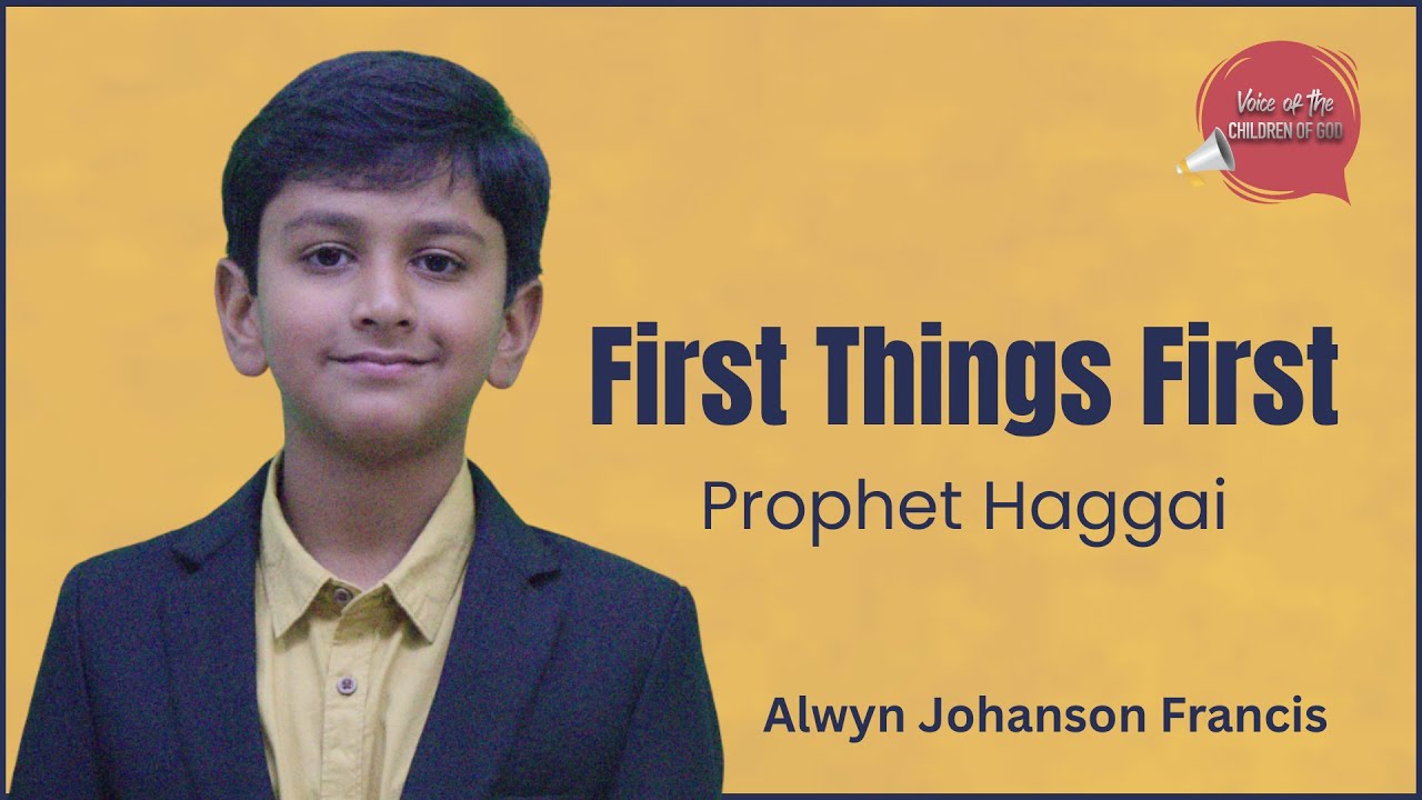 First Things First - Prophet Haggai | Alwyn Johanson Francis - YouTube