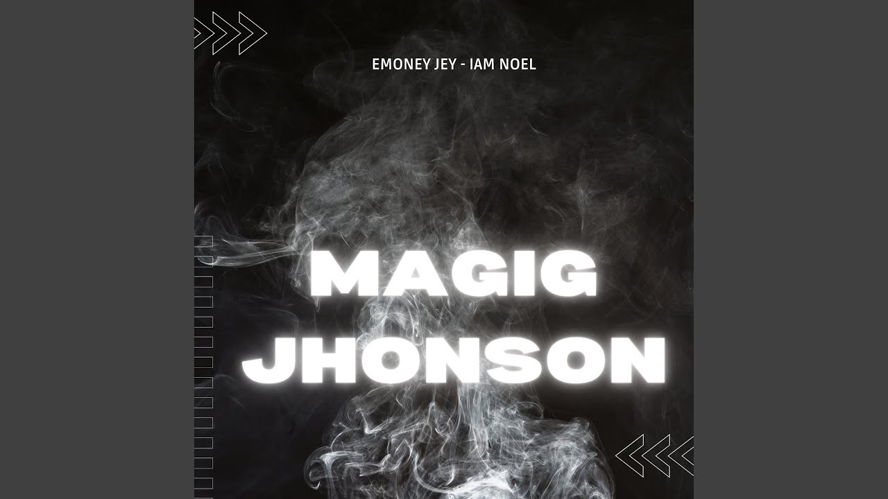 MAGIG JHONSON (FT IAN NOEL) - YouTube