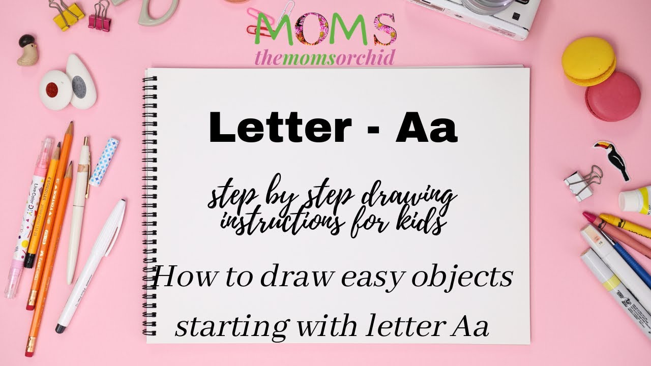 Aa.Letter Aa. Drawing objects with letter Aa. Easy drawing for kids ...