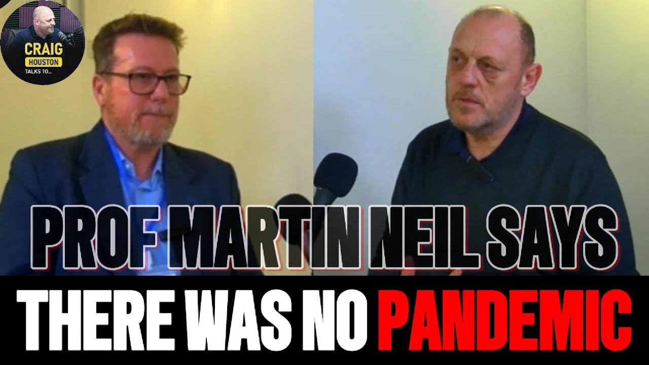 Unveiling the Truth: 'There Was No Pandemic' with Prof. Martin Neil ...