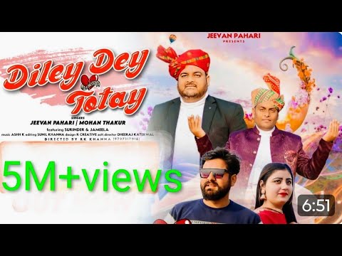 Diley Dey Totay | Mohan Thakur X Jeevan Pahari | Official Music Video | Himachali Dogri Song