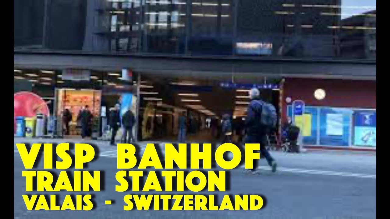 Visp Train Station (Banhof) Switzerland - YouTube