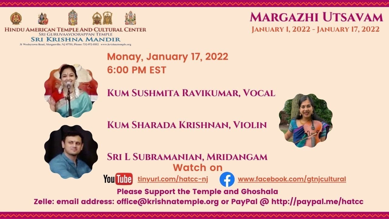 Kum Sushmitha Ravikumar - Vocal, Kum Sharada Krishnan - Violin, Sri L ...