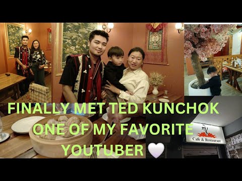 Ted Kunchok One of My Favorite Youtuber 😍 | Dream Come True | Meet Up ...