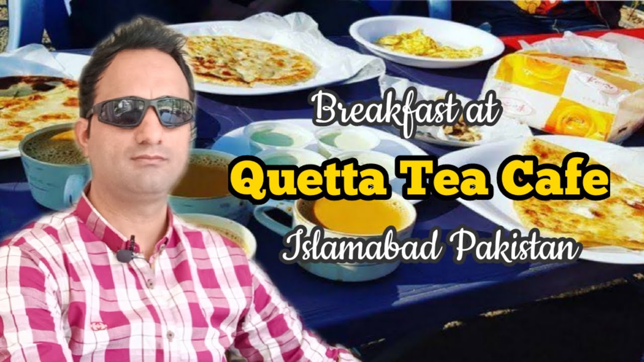 Breakfast at Quetta tea cafe | Islamabad Pakistan - YouTube