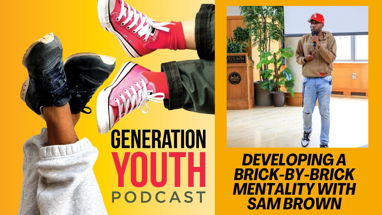 Developing a Brick-by-Brick Mentality with Sam Brown - YouTube