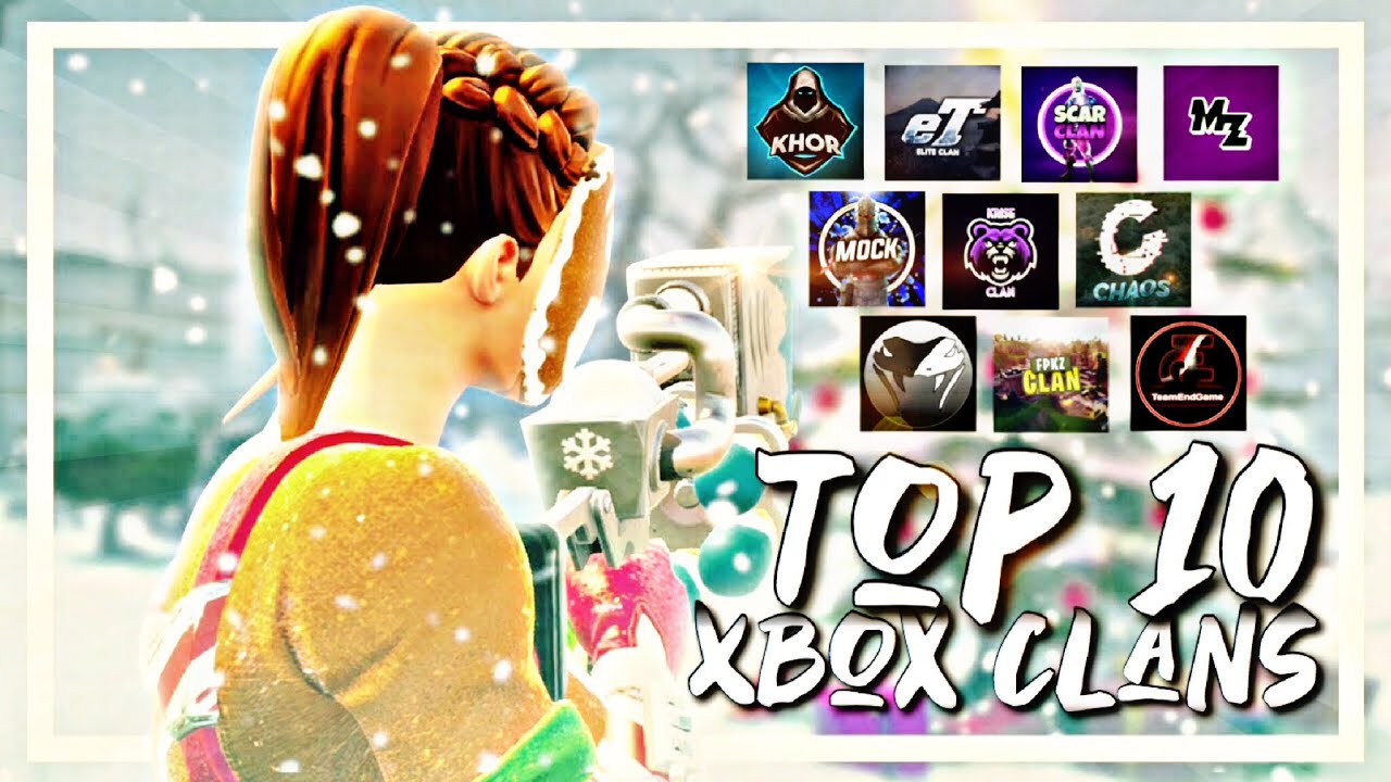 TOP 10 FORTNITE (XBOX) CLANS - YouTube