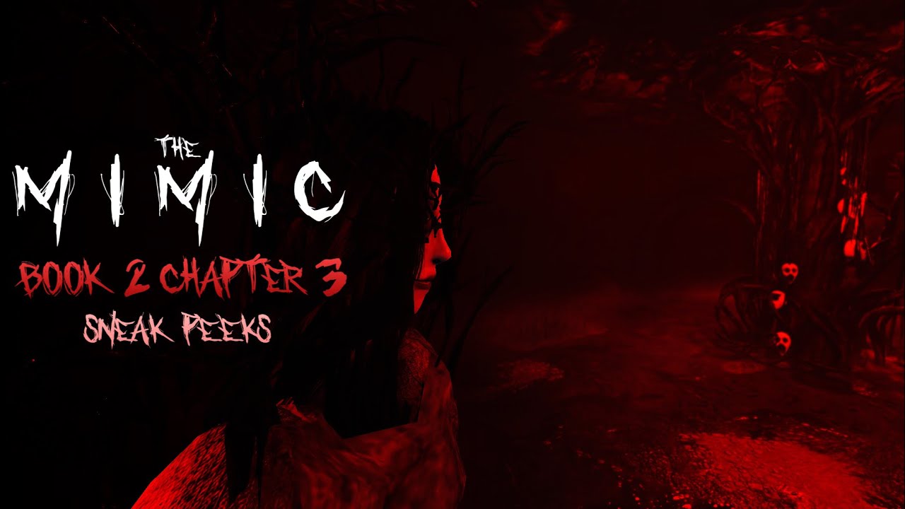 The Mimic - Book 2 Chapter 3 Sneak Peeks - YouTube