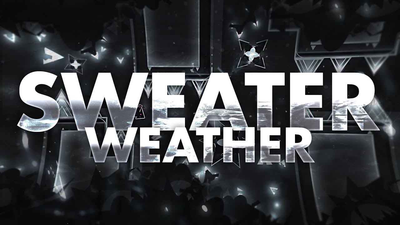 [EXTREME DEMON] - SWEATER WEATHER (100%) BY VELYT - [GEOMETRY DASH 2.2 ...