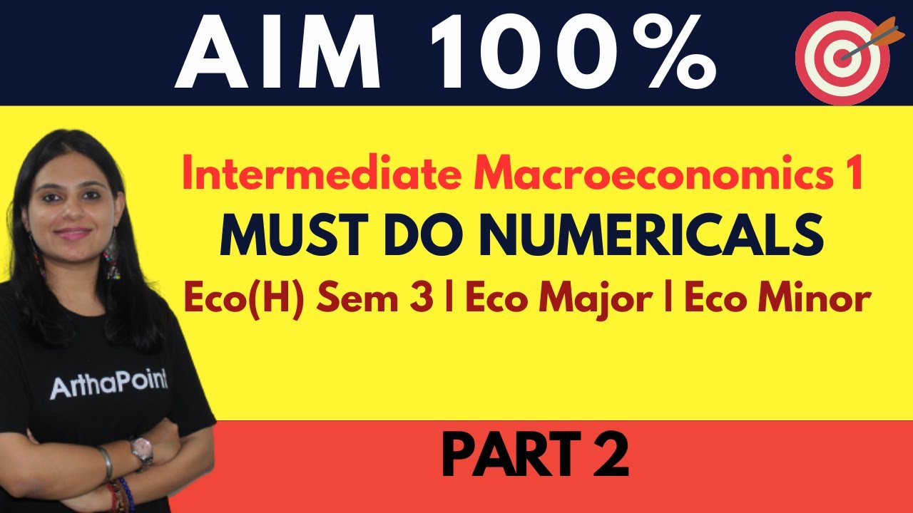 VVI Numericals | Intermediate Macroeconomics 1 | Sem 3 BA (H) Economics ...