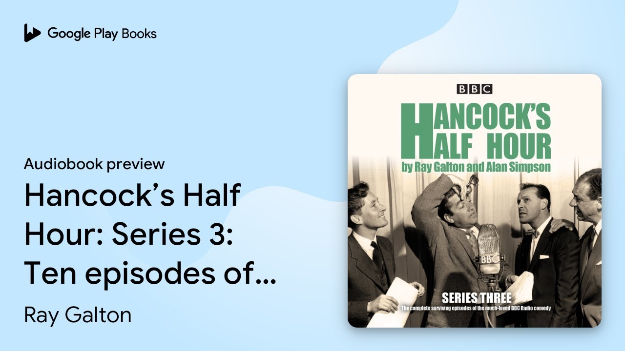 Hancock’s Half Hour: Series 3: Ten episodes of… by Ray Galton · Audiobook preview - YouTube