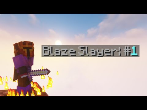 Becoming the Blaze Slayer #1 [Hypixel Skyblock] - YouTube