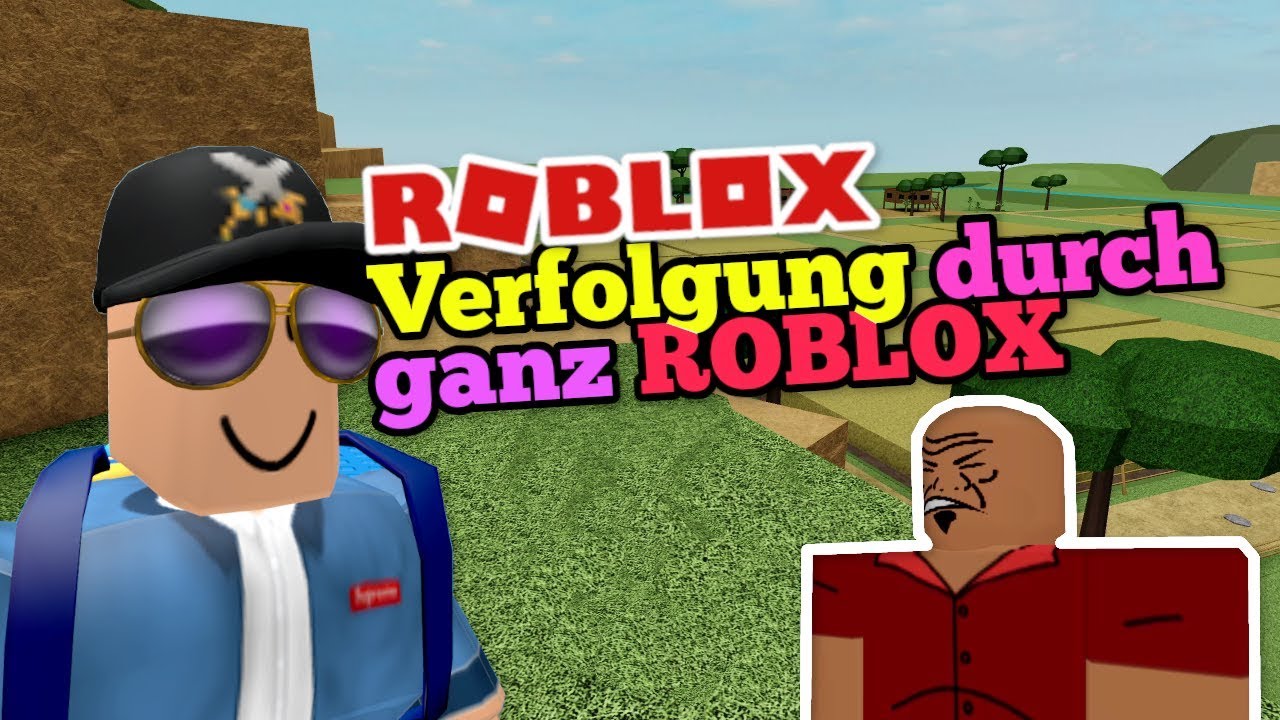 Verfolgung durch ganz Roblox Roblox deutsch/german Let's Play HD - YouTube