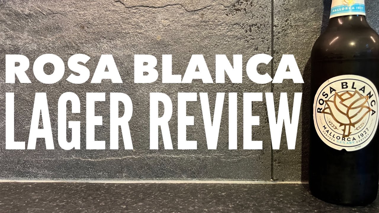 Rosa Blanca Hoppy Lager Review By Rosa Blanca Mallorca 1927 | Estrella ...