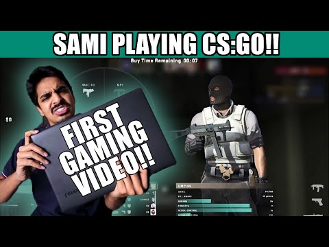 Sami Playing CS:GO!! First gaming video!!