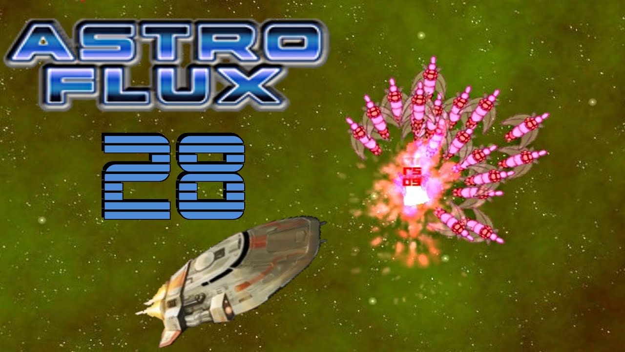 Astroflux #28 (Lets Play) - YouTube