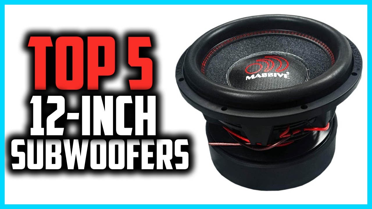 Top 5 Best 12 inch Subwoofers of 2024 - YouTube