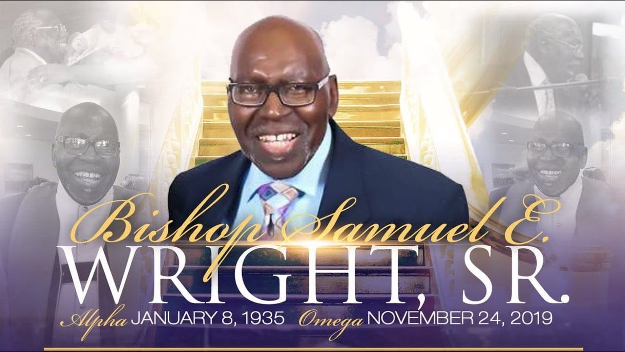 Bishop Samuel E. Wright Sr. Dedication Video (Full) - YouTube