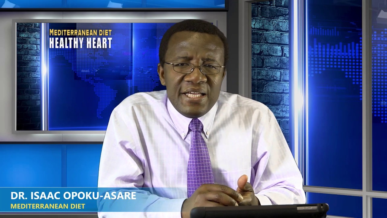 Mediterranean Diet (Highlights)–Dr. Isaac Opoku-Asare - YouTube