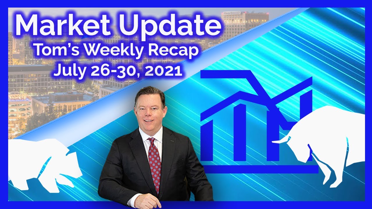 Tom's Weekly Recap July 26-30 - YouTube