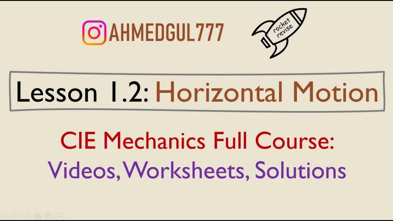 CIE Mechanics Full Course 1.2 Horizontal Motion - YouTube