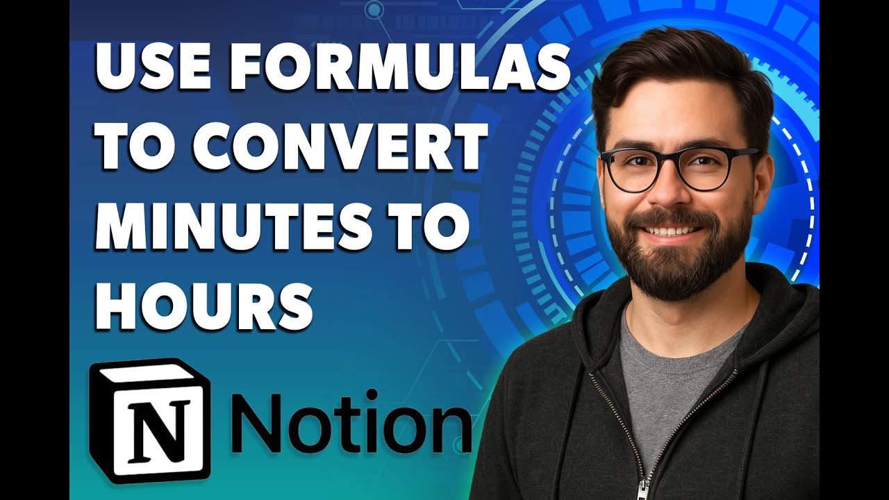 How To Use Notion Formulas To Convert Minutes To Hours [2025 Guide ...