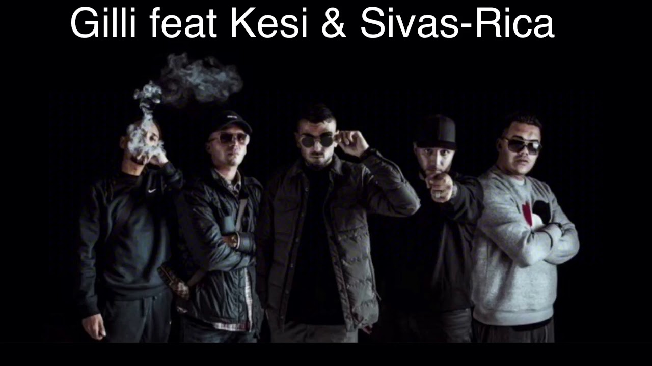 Gilli feat Kesi & Sivas-Rica( snapchat:👻shakhawan78👻 - YouTube
