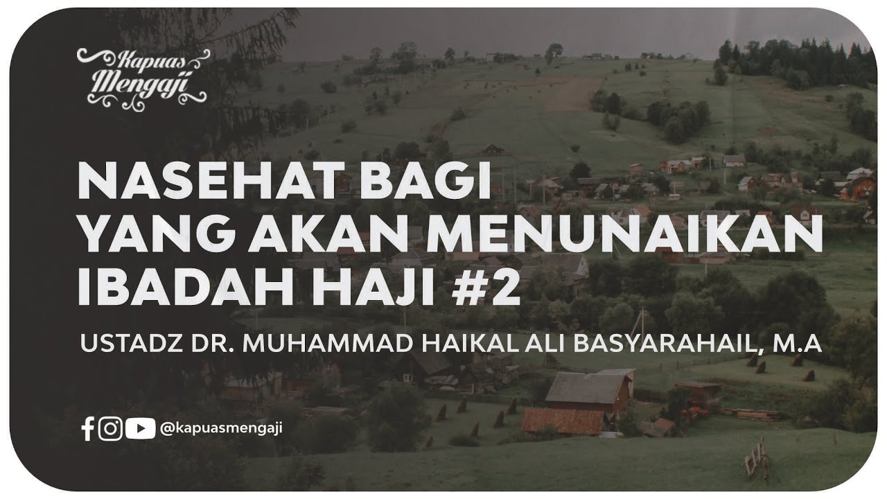 🔴 LIVE | NASEHAT UNTUK YANG MENUNAIKAN HAJI #2 - USTADZ DR. MUHAMMAD ...