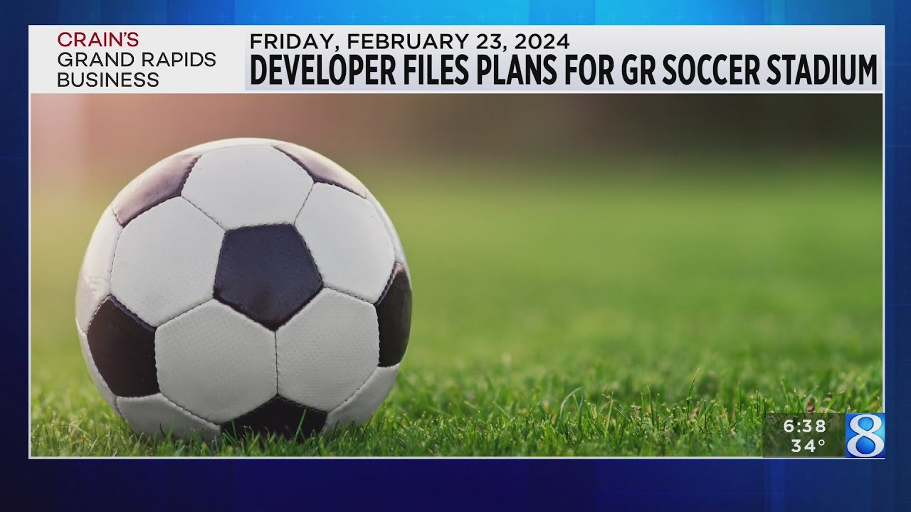 'Developer files construction plans for Grand Rapids soccer stadium ...