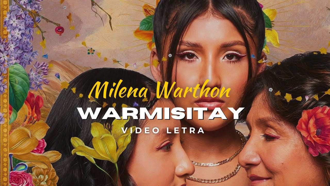 Milena Warthon - WARMISITAY (LETRA) - YouTube