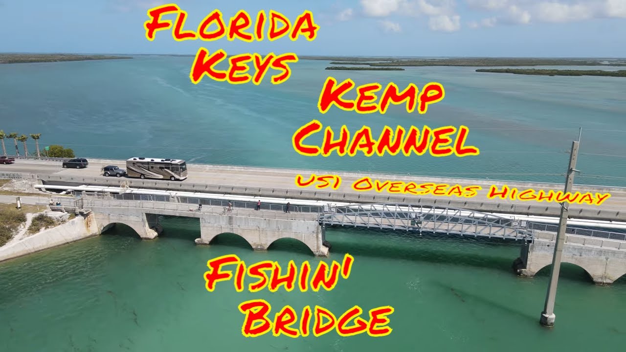 Florida Keys Kemp Channel Fishing Bridge - YouTube
