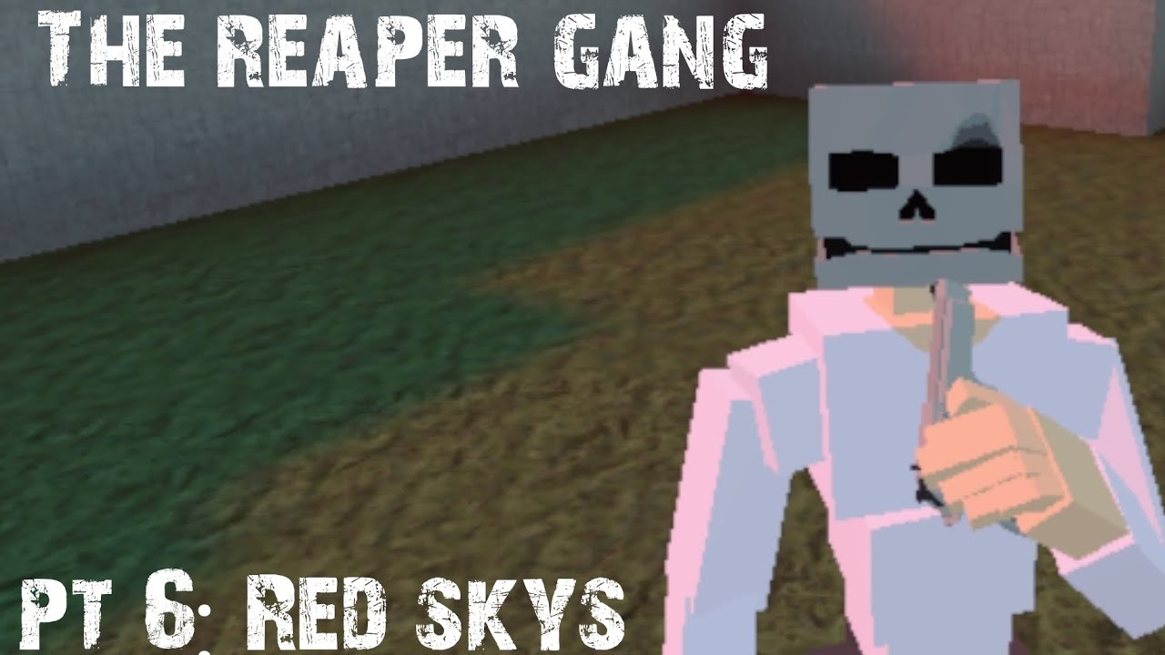 The Reaper Gang PT. 6 : Red Skys | Gorebox Movie - YouTube