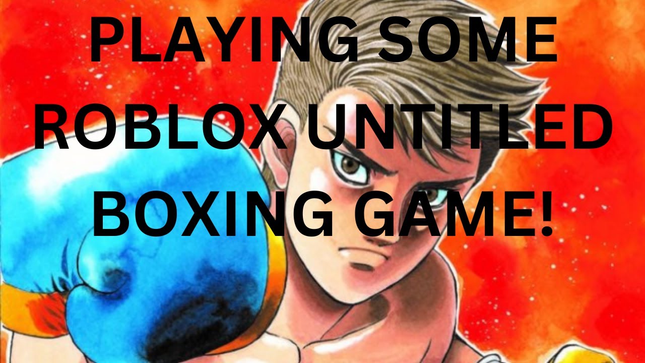 PLAYING SOME ROBLOX UNTITLED BOXING GAME! CHECK DESCRIPTION #roblox # ...