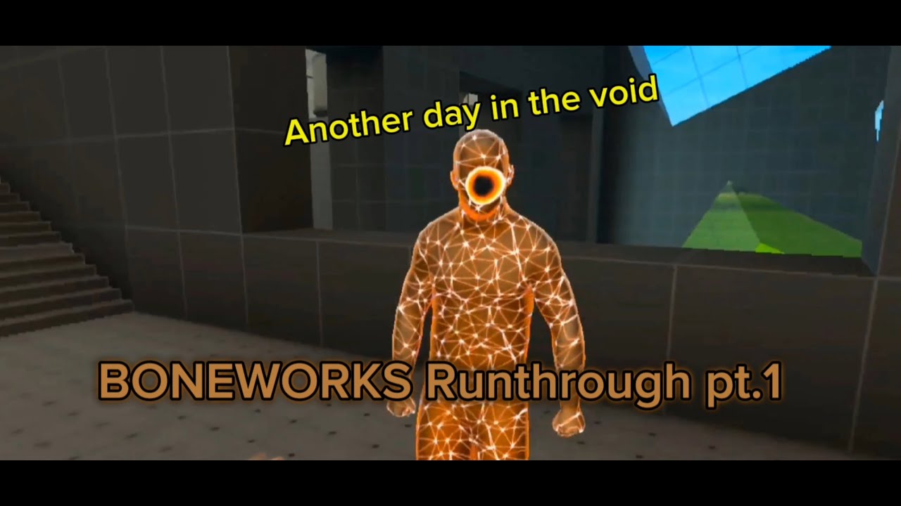 Playing BONEWORKS for the first time! (BONEWORKS runthrough pt.1 ...