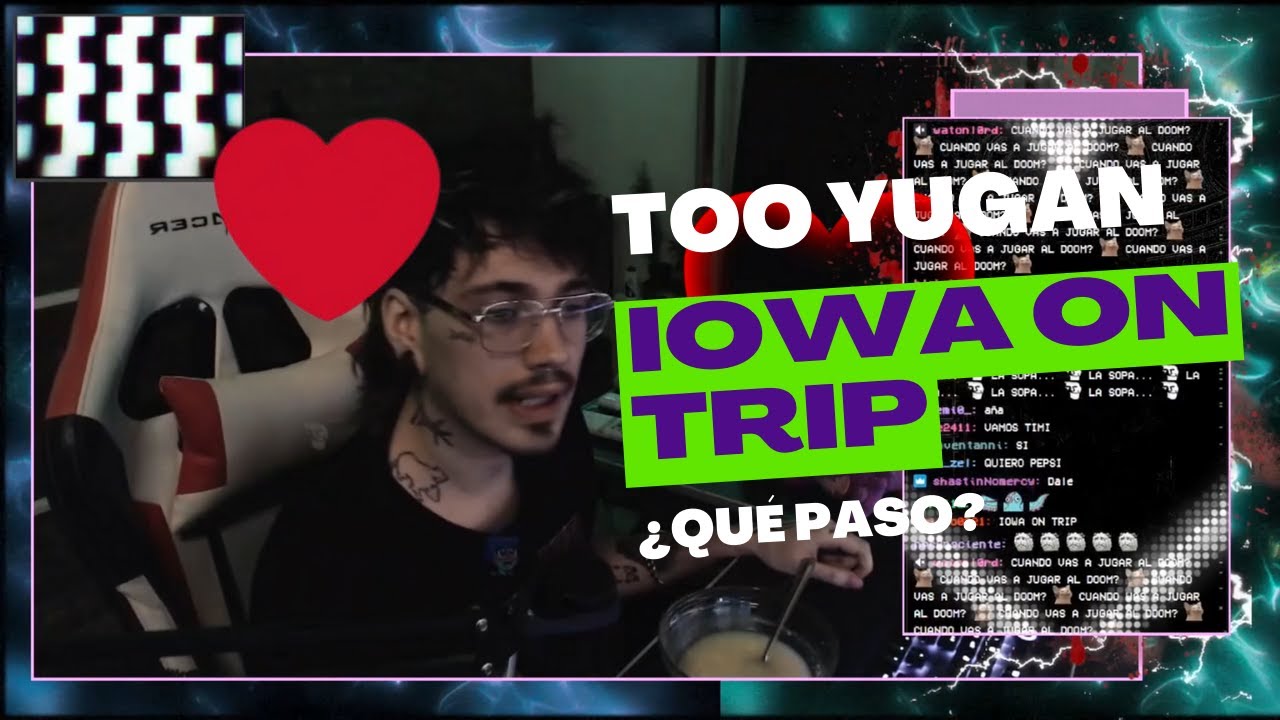 Too Yugan cuenta que paso con IOWA ON TRIP - YouTube