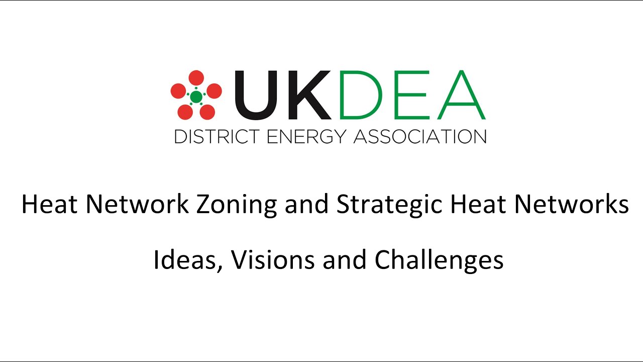 Heat Network Zoning and Strategic Heat Networks - Ideas, Visions and ...