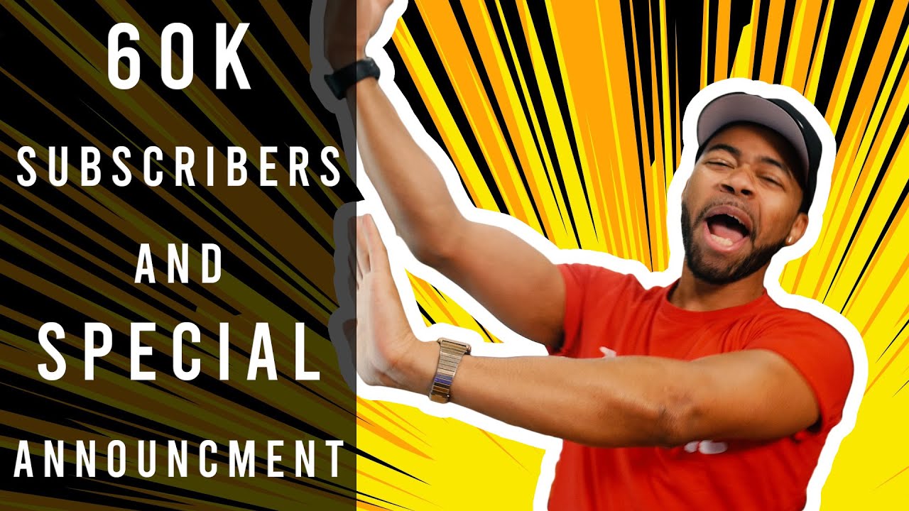 We just hit 60K subscribers! And a SPECIAL ANNOUNCEMENT - YouTube
