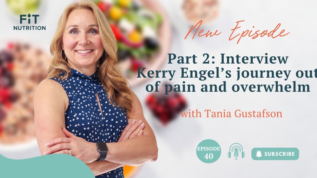 Ep 40 Part 2: Kerry Engel's Journey Out of Pain and Overwhelm - YouTube