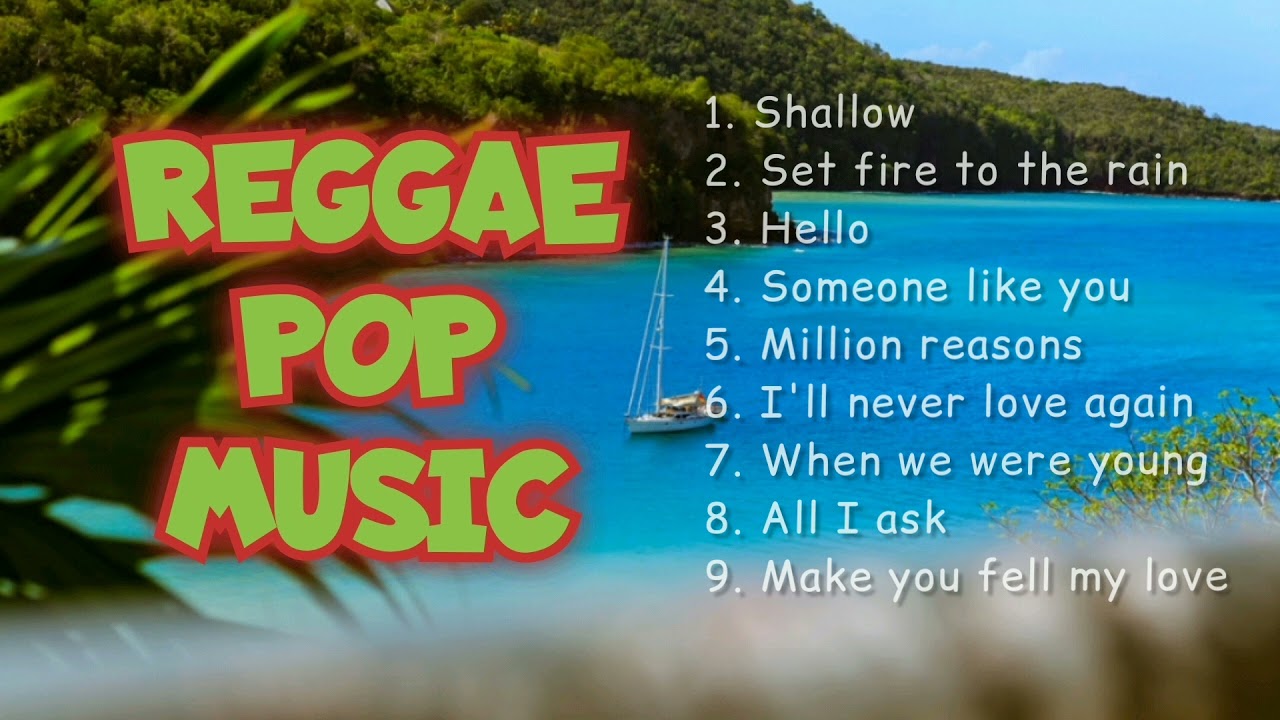 Reggae Pop Music Compilation - Adele & Lady Gaga - YouTube