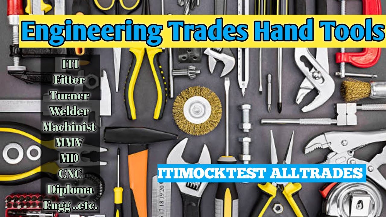 Basic Engineering Trades Hand Tools | Fitter,Turner, Welder, Machinist ...