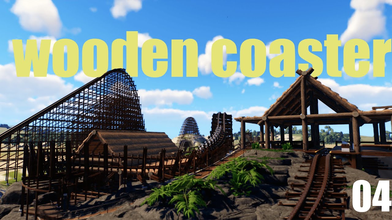 Let's build a WOODEN COASTER- Planet Coaster 2- Pt.4 - YouTube