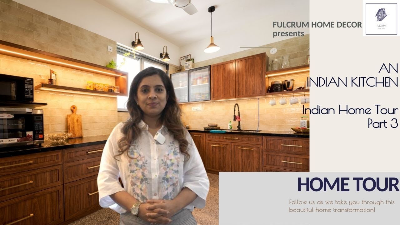 AN INDIAN KITCHEN TOUR | Realistic Kitchen design to suit a traditional ...
