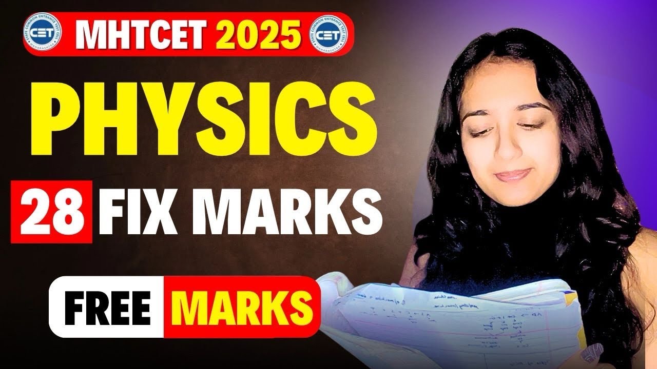 MHTCET 2025 | PHYSICS FIX 28 MARKS😱😱| FIX PHYSICS QUESTIONS 🔥🔥| PHYSICS 99 PERCENTILE STRATEGY ...