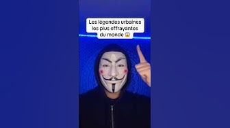 Les légendes urbaines les plus effrayantes du monde 😱